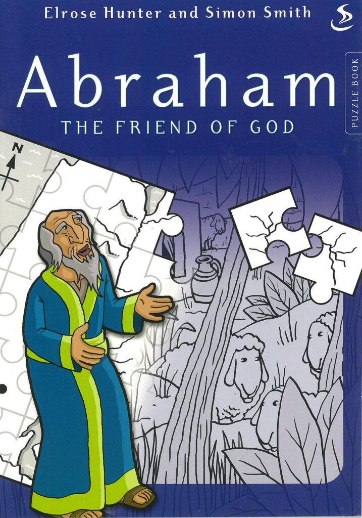 Abraham THE FRIEND OF GOD - Scripture Union NZ